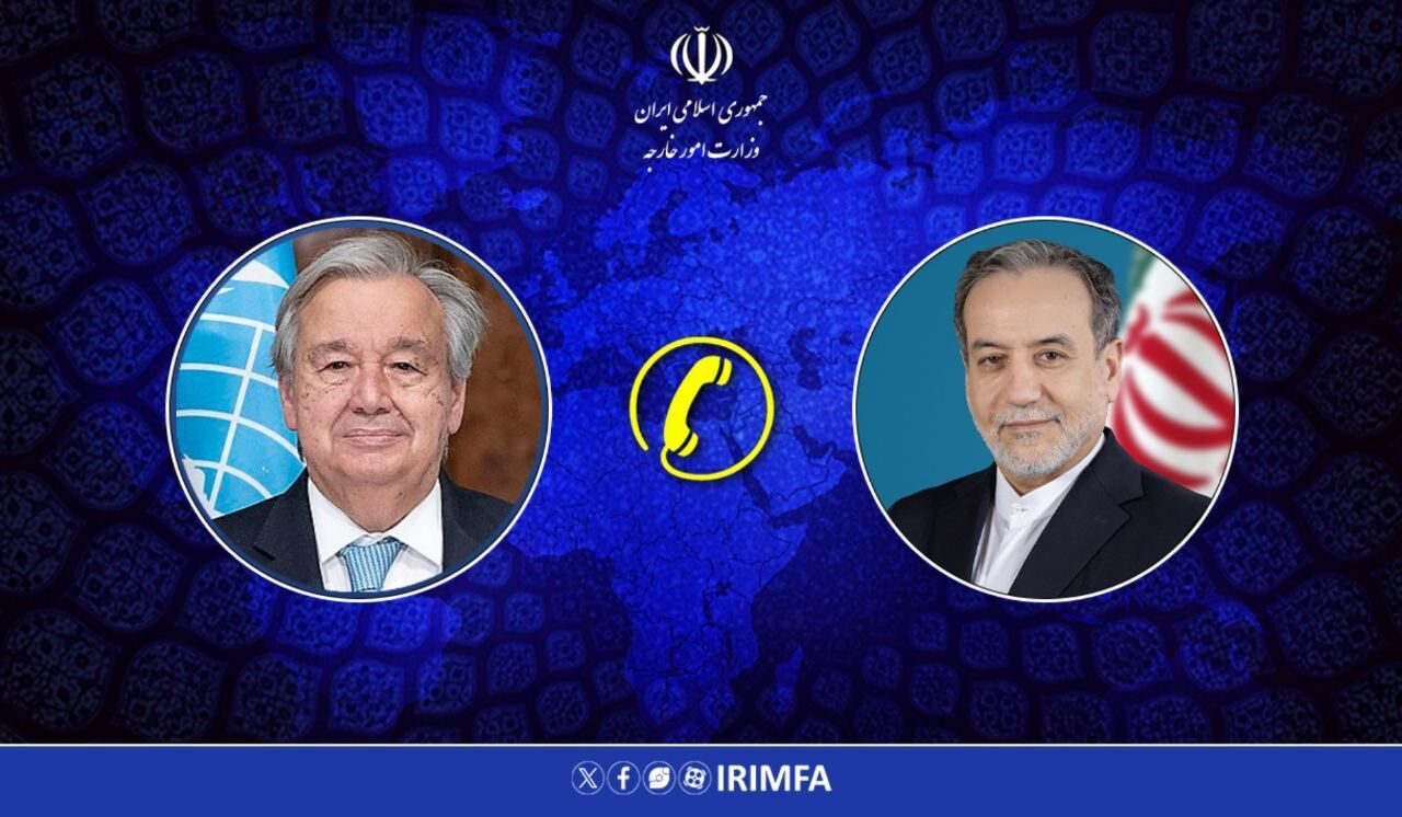 Araghchi and UN chief discuss regional developments - IRNA English
